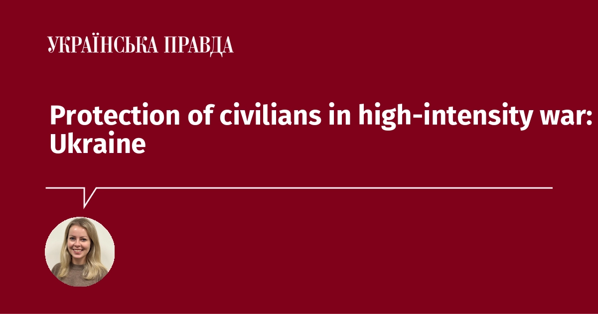 Protection of civilians in high-intensity war: four lessons from ...